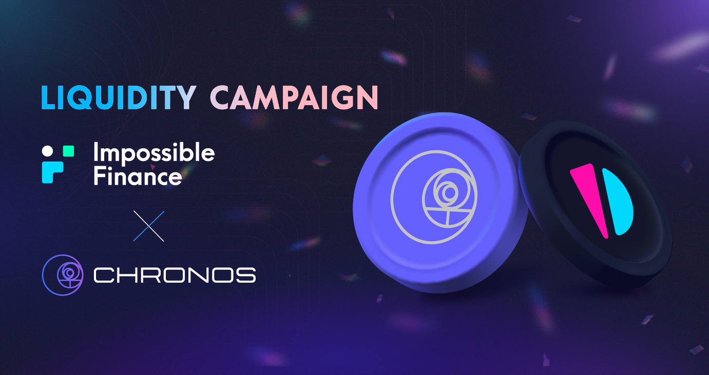 Impossible Finance x Chronos Liquidity Campaign