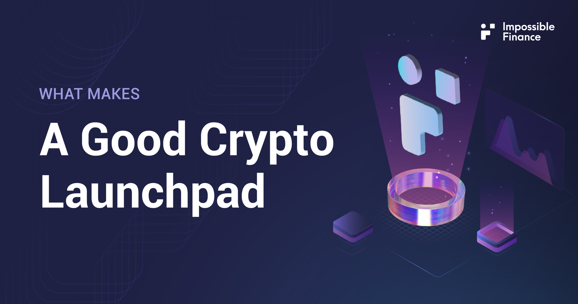 4 Characteristics of a Good Crypto Launchpad