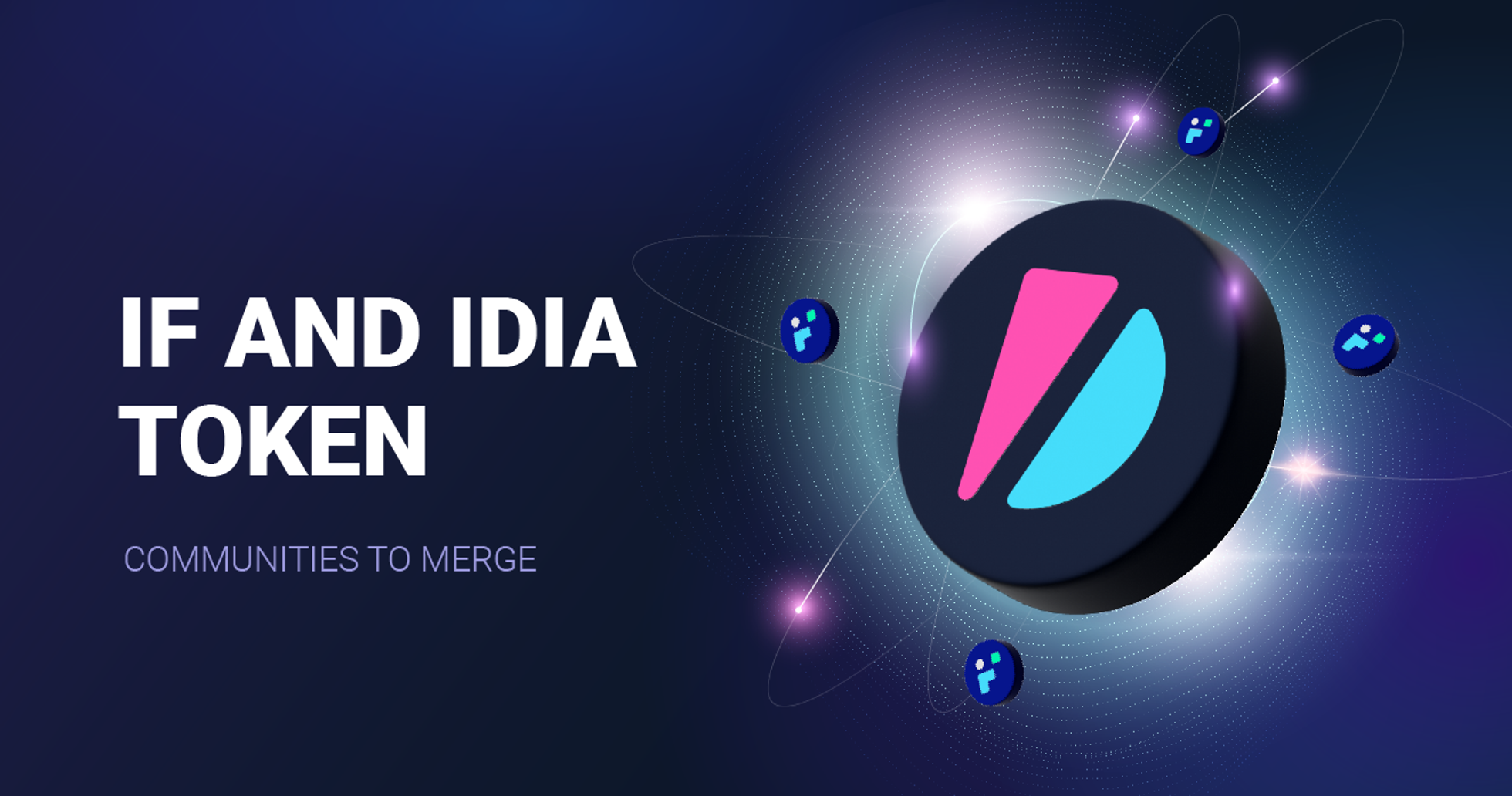 IF and IDIA Token Communities to Merge