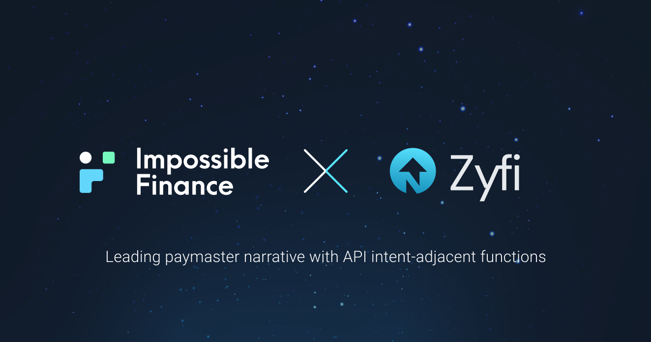 The Impossible Finance IDO #25 — Zyfi