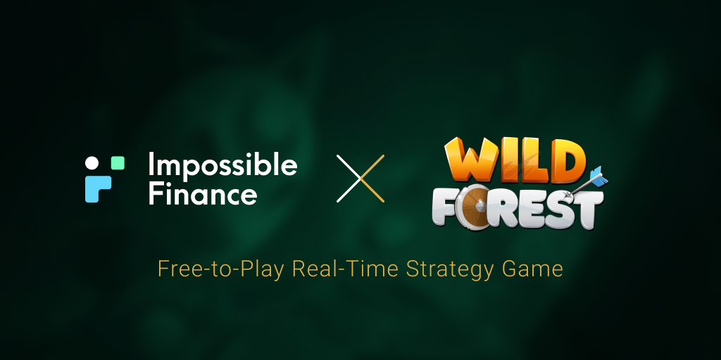 The Impossible Finance IDO #26 — Wild Forest